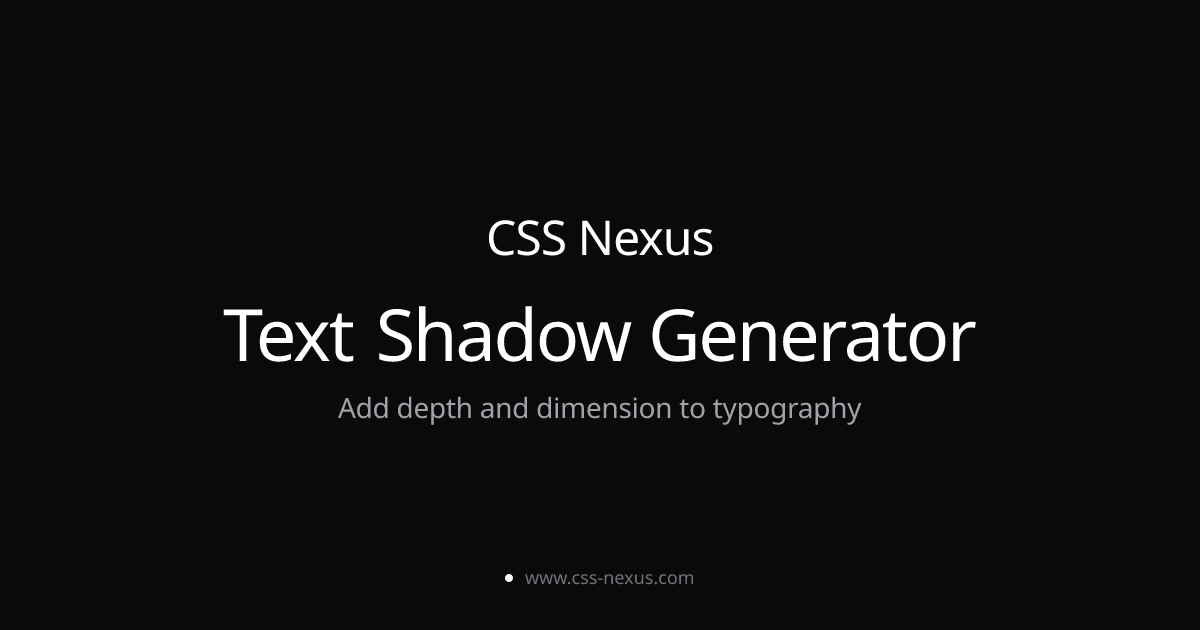 Text Shadow Generator - CSS Nexus